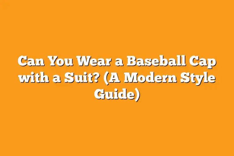 Can You Wear a Baseball Cap with a Suit? (A Modern Style Guide) – Sport ...
