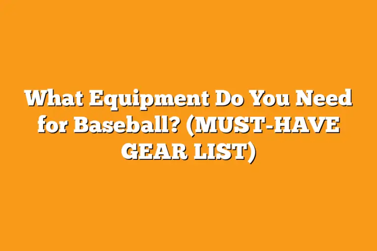 What Equipment Do You Need for Baseball? (MUST-HAVE GEAR LIST) – Sport ...