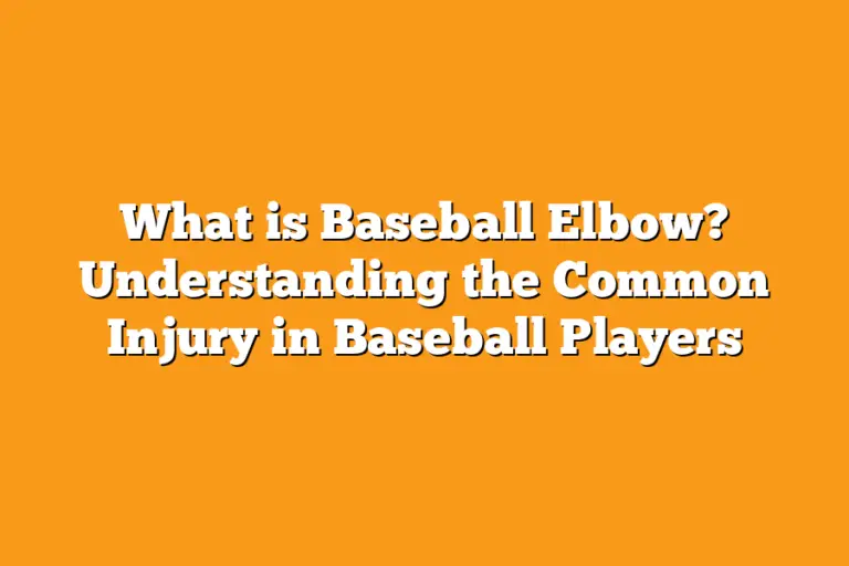 What is Baseball Elbow? Understanding the Common Injury in Baseball ...